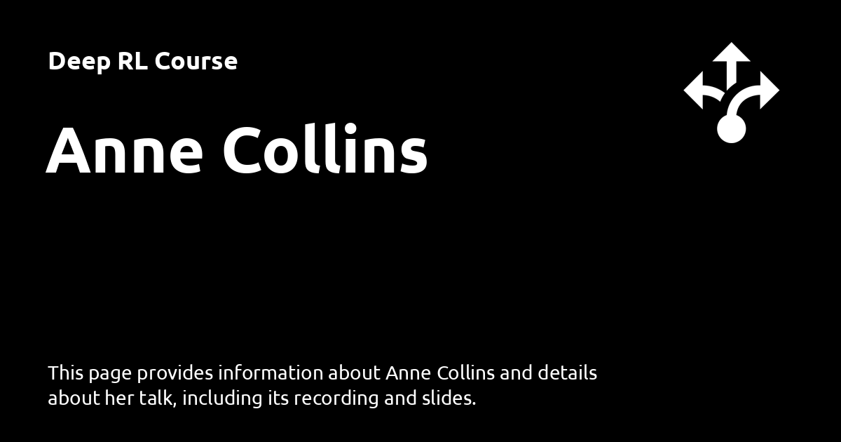Anne Collins - Deep RL Course