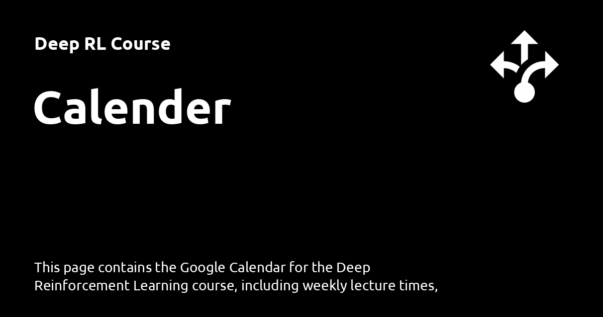 Calender - Deep RL Course
