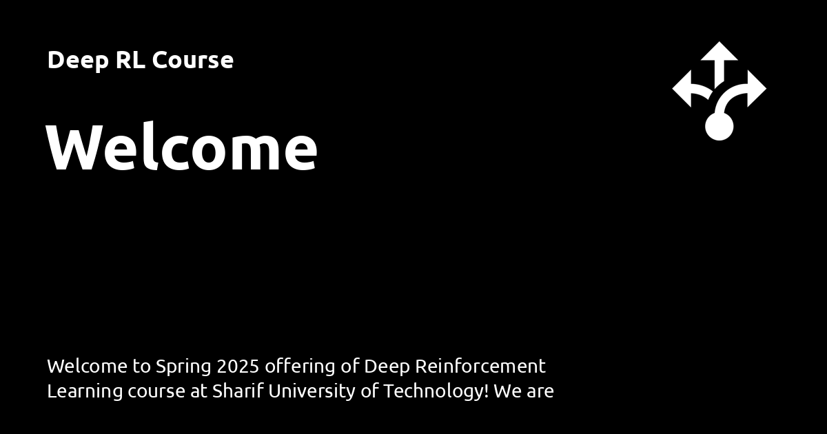 Welcome - Deep RL Course